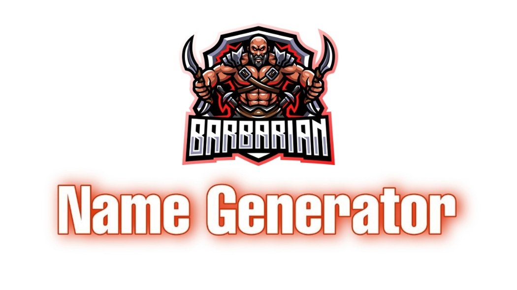 Barbarian Name Generator [Free, Quick & Online]