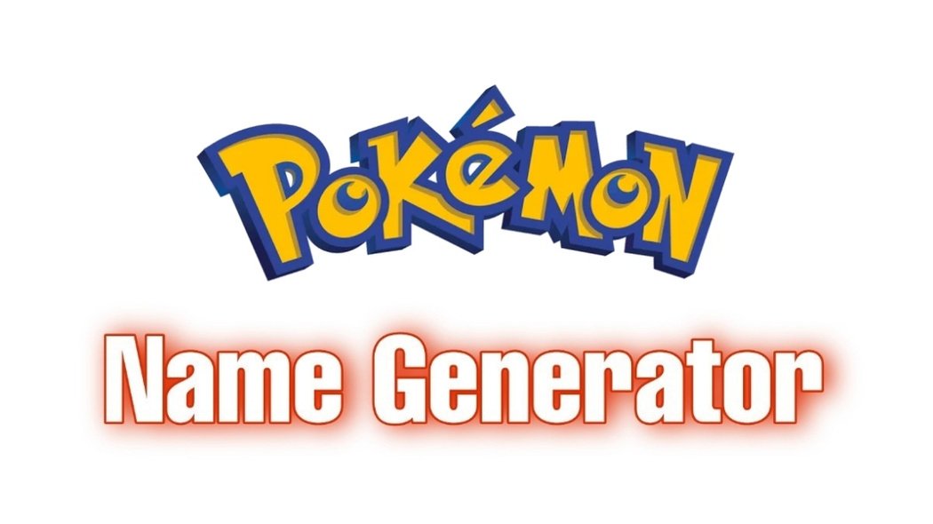 Pokémon Go Name Generator [Free Quick & Online]