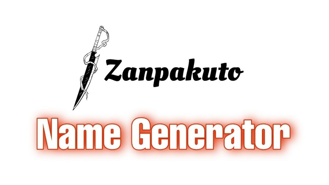 Zanpakuto Name Generator [Free, Quick & Online]